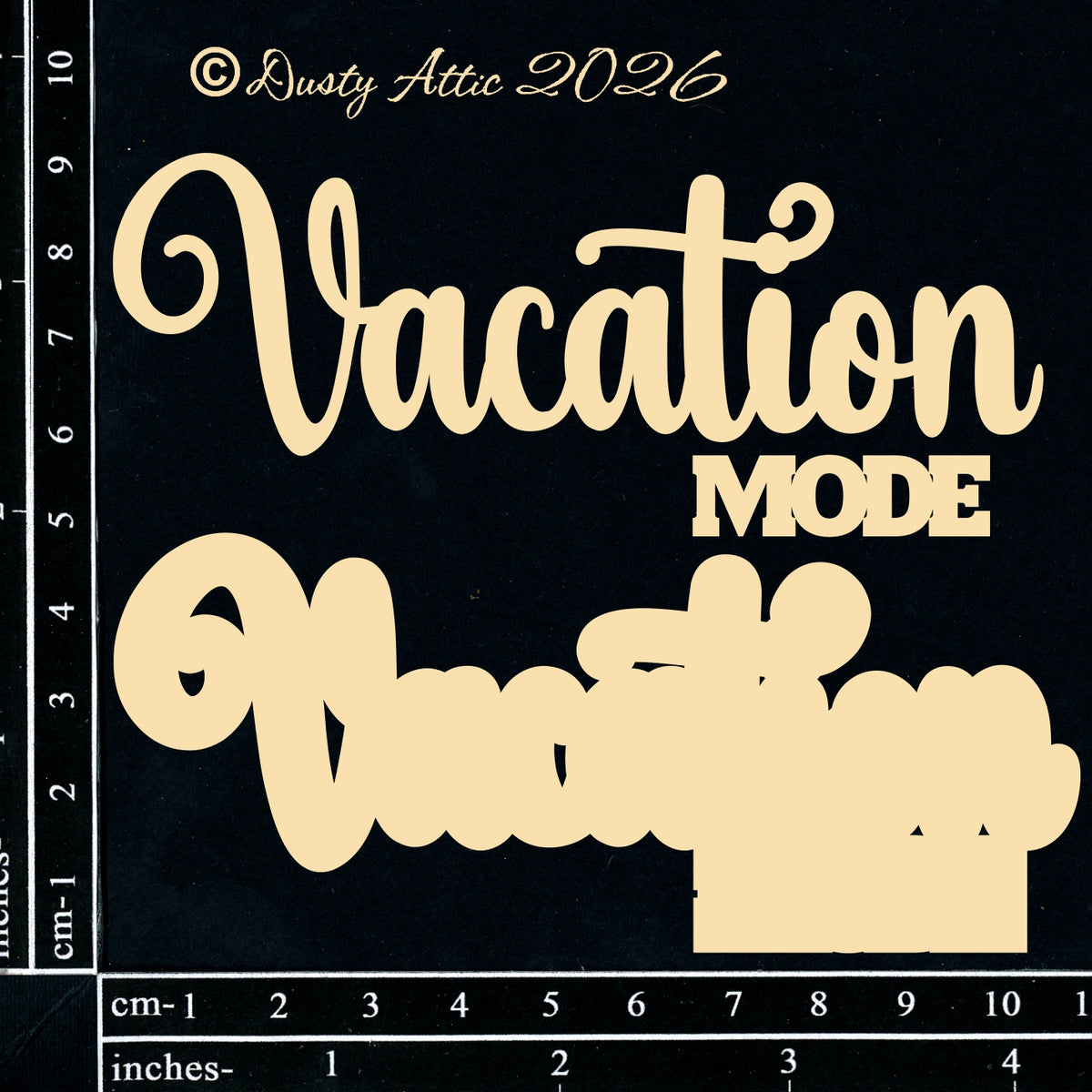 Vacation Mode – The Dusty Attic